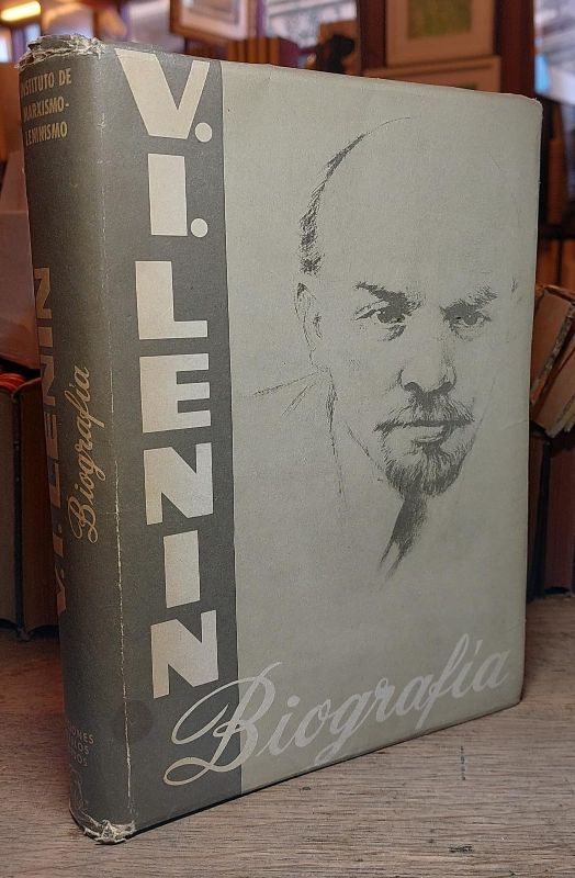 V.I.LENIN BIOGRAFIA. Segunda ed. Trad. Augusto Vidal Roget. - Librería ...